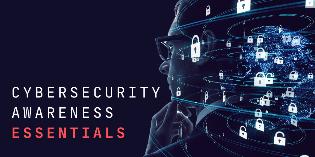 Executive Cybersecurity Awareness Essentials